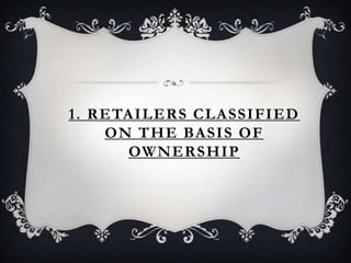 Retail organization and classification of retail units | PPTX