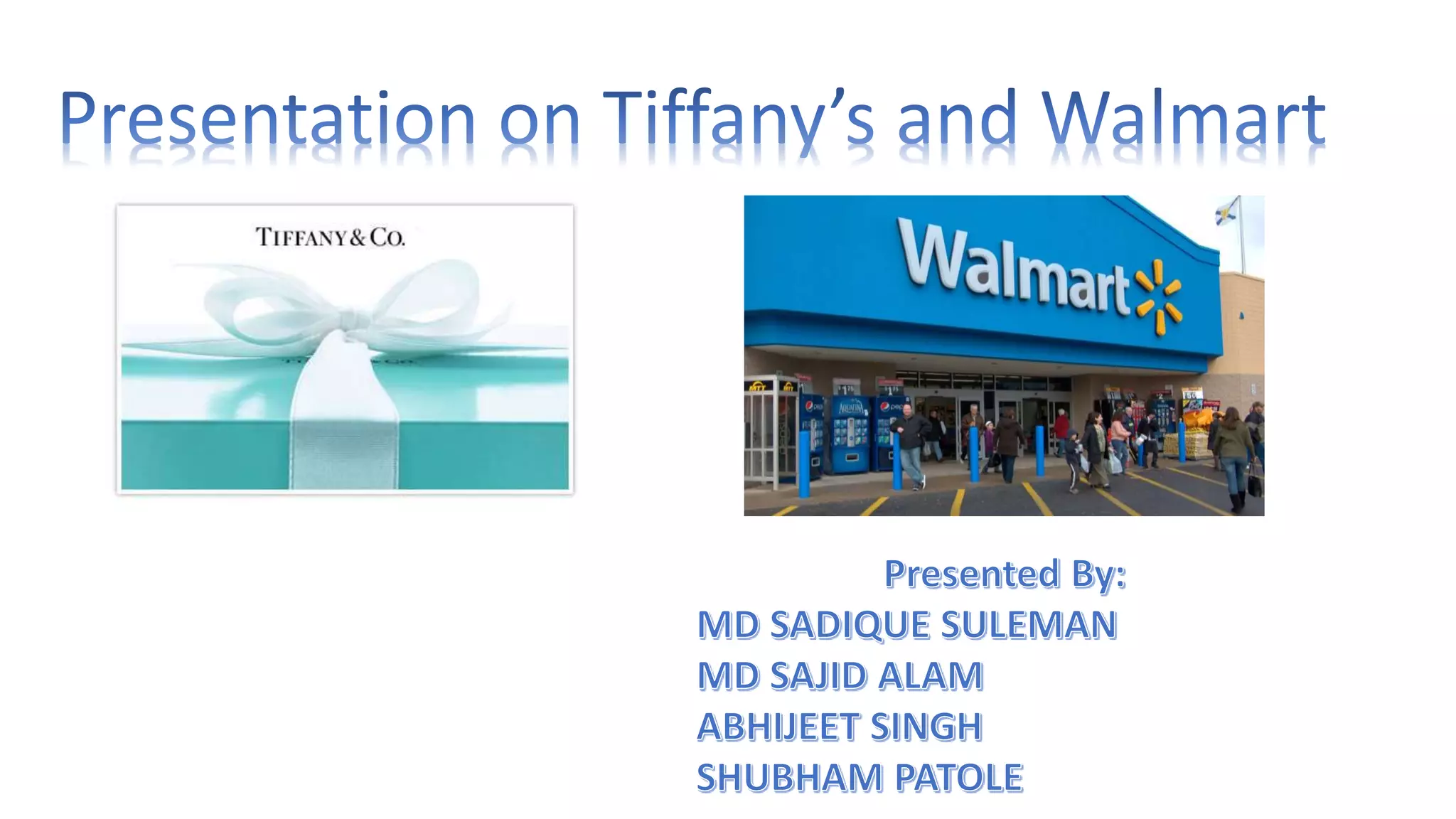 CASE STUDY OF WALMART AND TIFFANY'S | PPTX