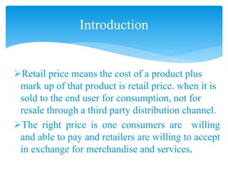 Retail pricing strategy by sumit | PPTX