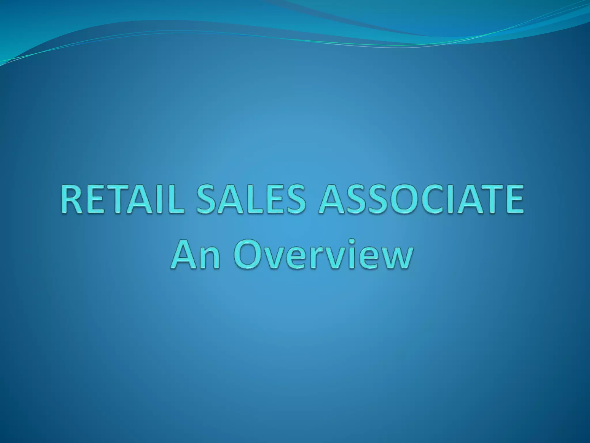 RETAIL SALES ASSOCIATE.pptx
