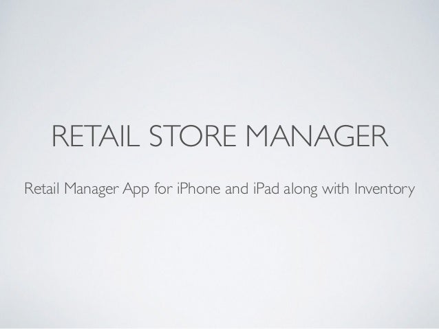 Retail Store Manager App for iPhone & iPad by Supernova Tech