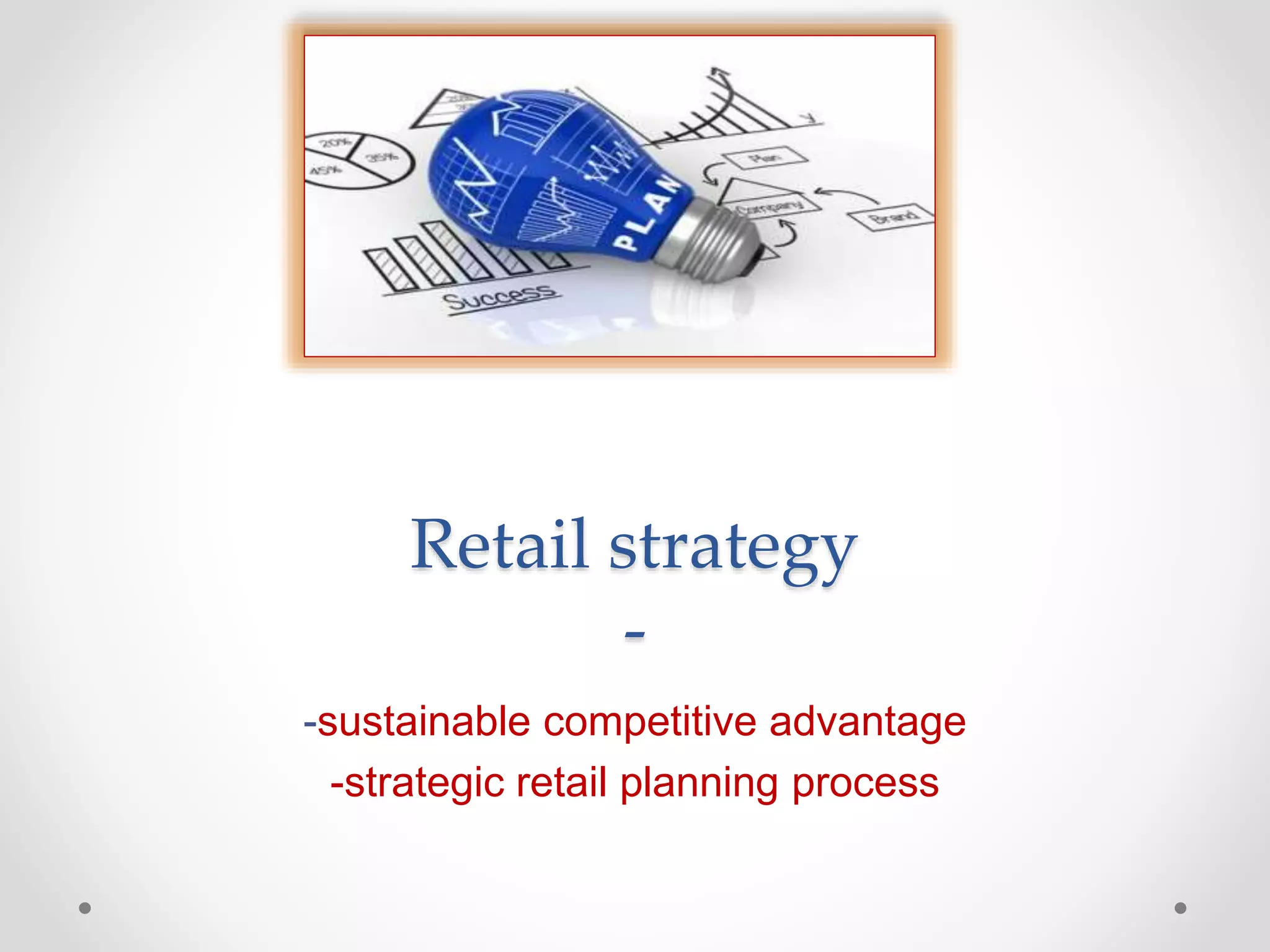 Retail strategy | PPTX