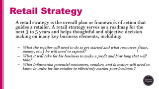 Retail strategy | PPTX | Retail Industry | Industries