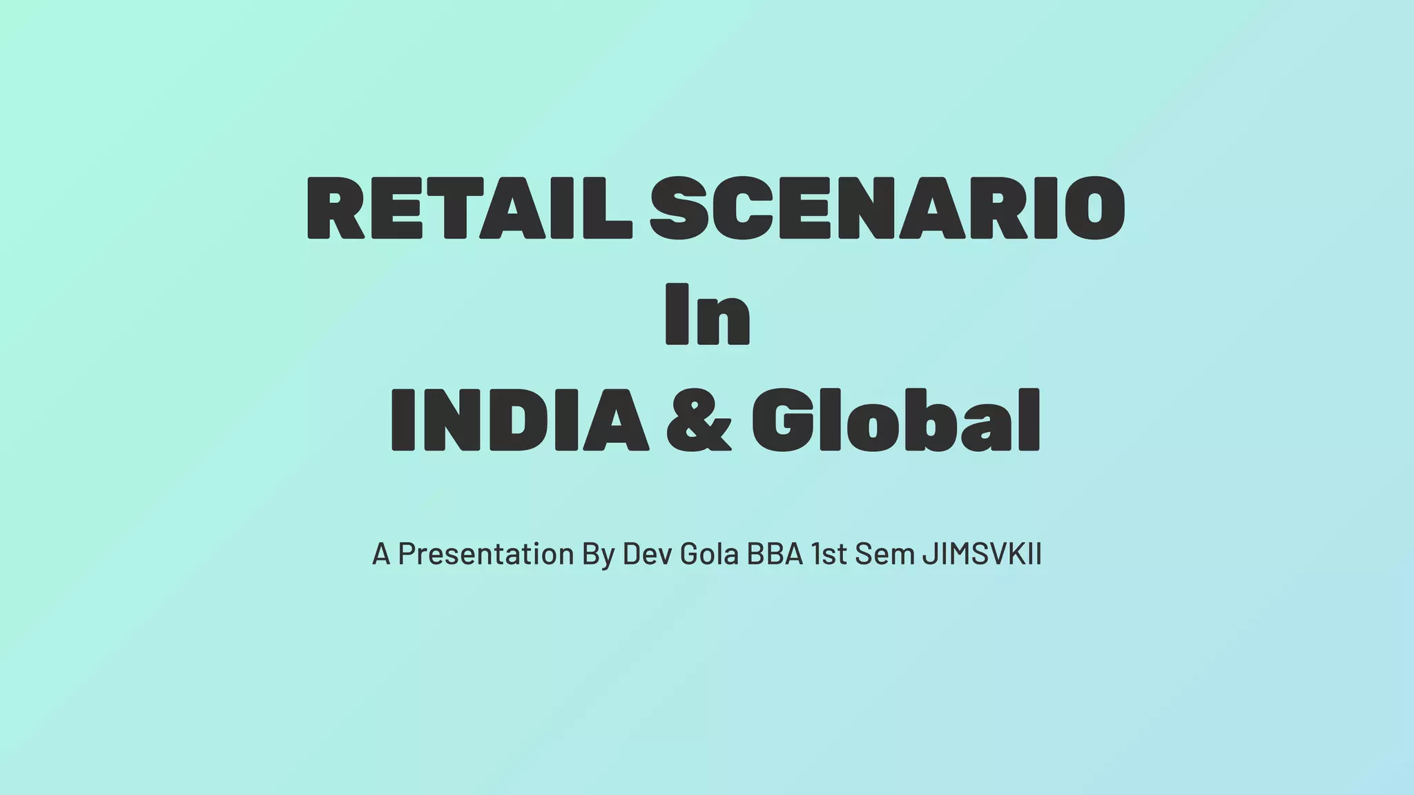 Retail Scenario In INDIA & Global | PDF