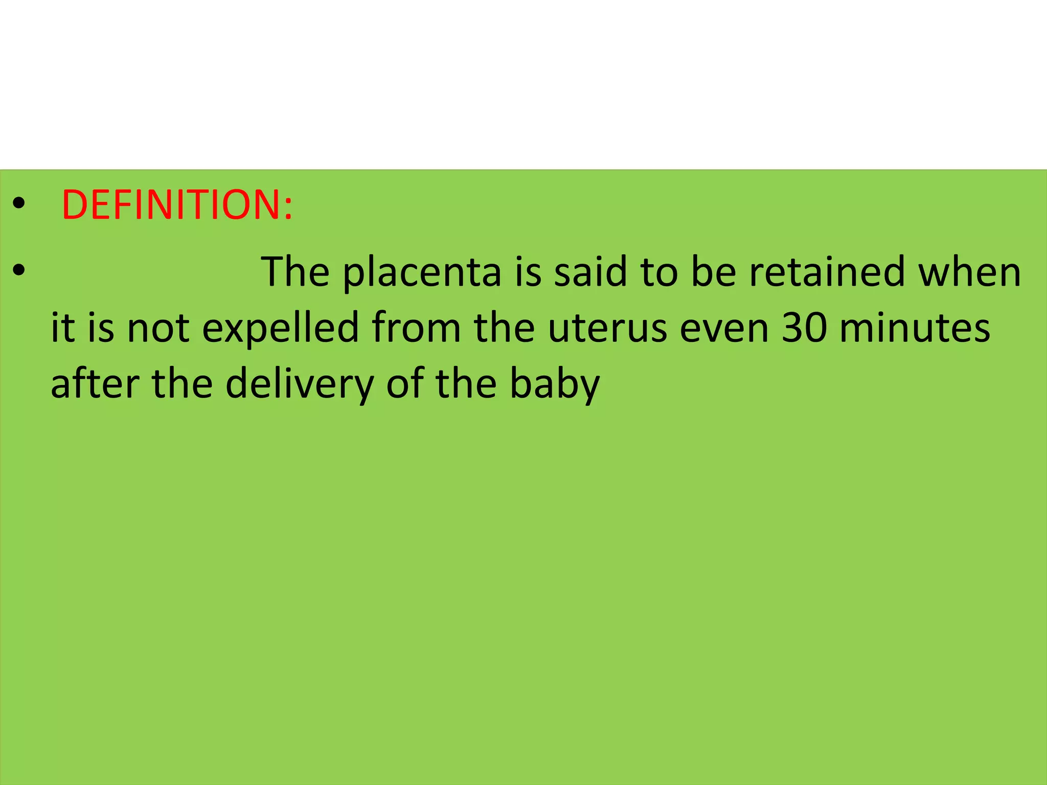 Retained placenta | PPTX