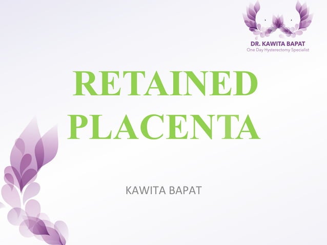 Retained placenta | PDF | Pregnancy | Reproductive Health