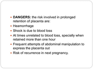 RETAINED PLACENTA.pptx for nursing students | PPTX