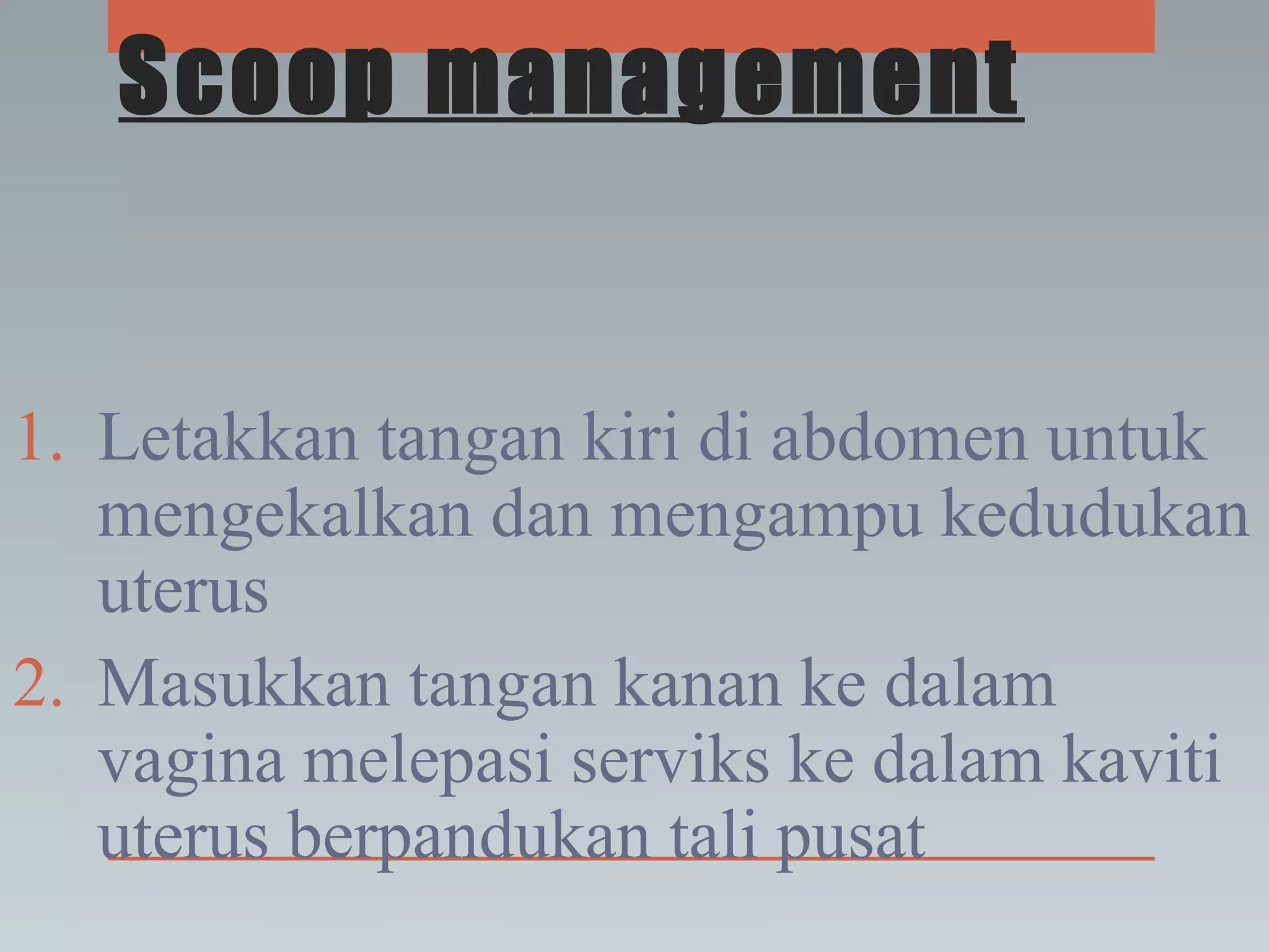 Retained Placenta - PLASENTA TERSEKAT | PPT