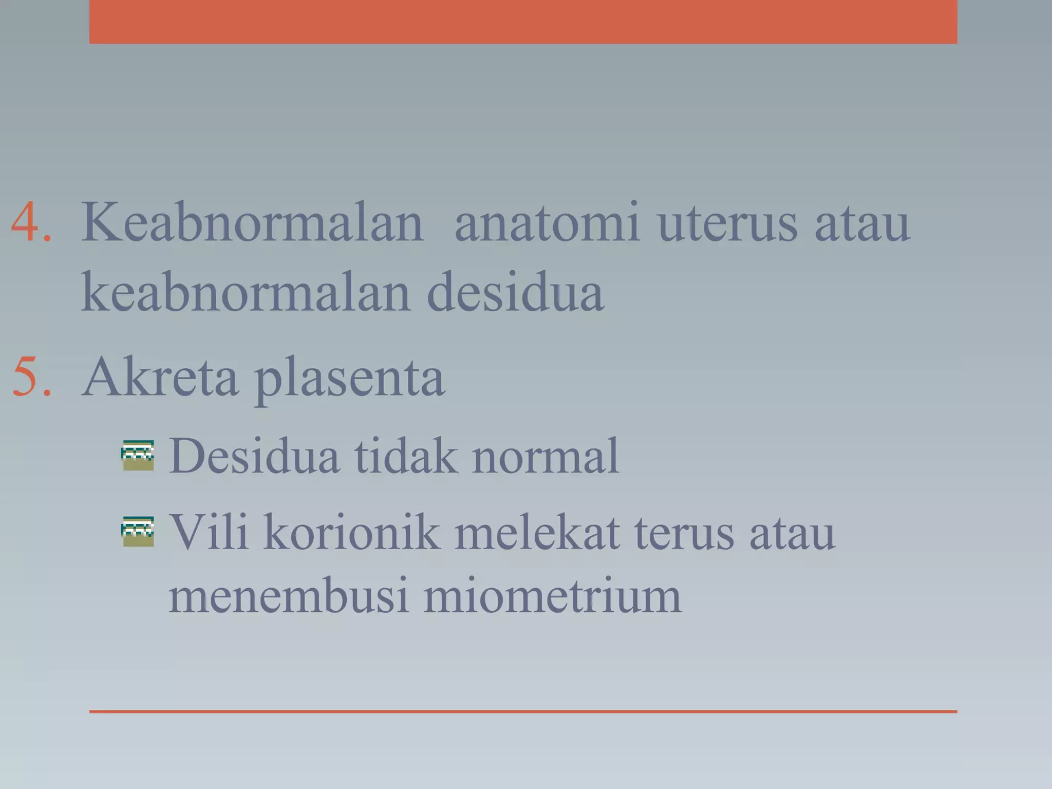 Retained Placenta - PLASENTA TERSEKAT | PPT
