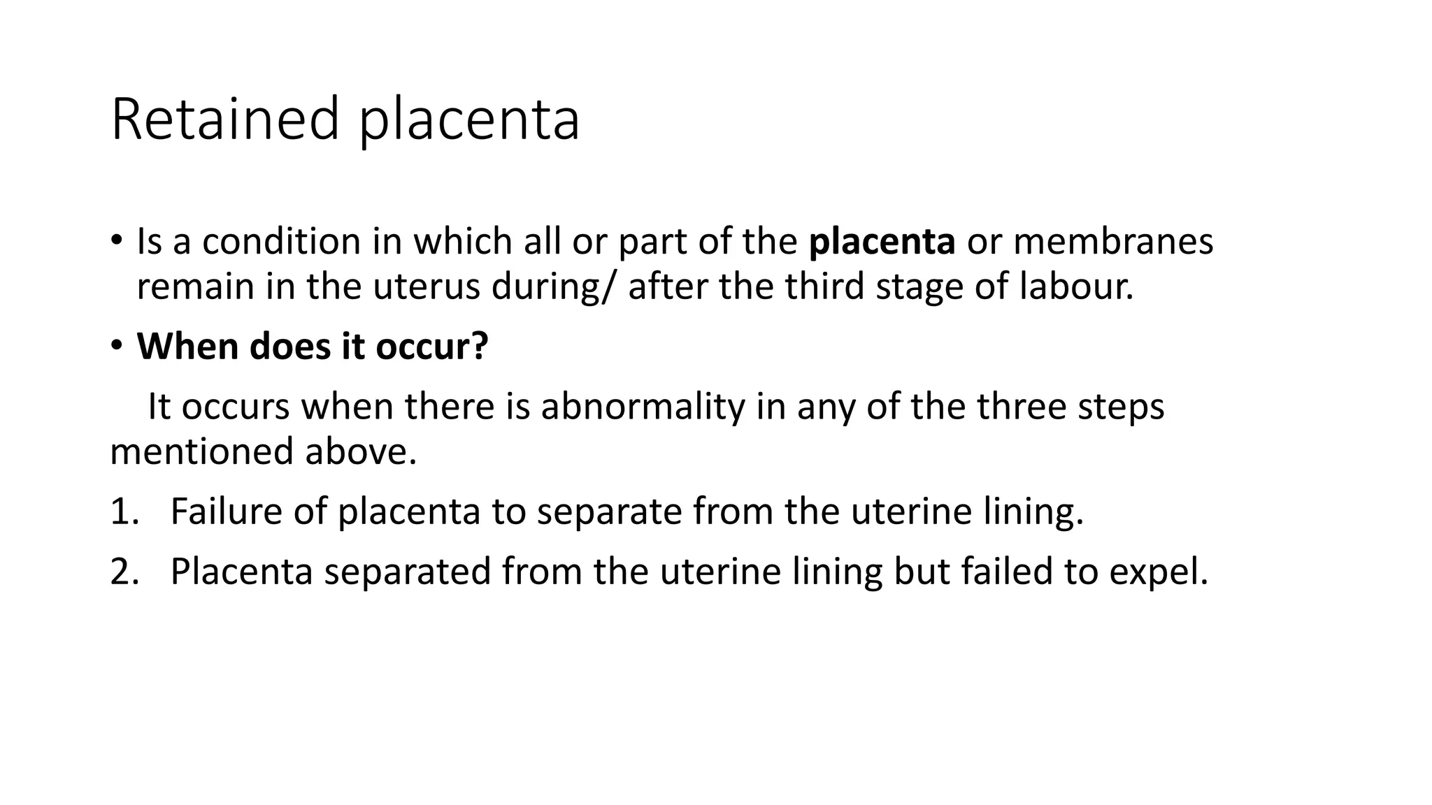 RETAINED PLACENTA AND HOW TO MANAGE IT.pptx