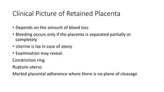 RETAINED PLACENTA AND HOW TO MANAGE IT.pptx