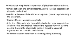 RETAINED PLACENTA AND HOW TO MANAGE IT.pptx