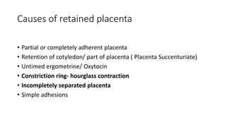 RETAINED PLACENTA AND HOW TO MANAGE IT.pptx