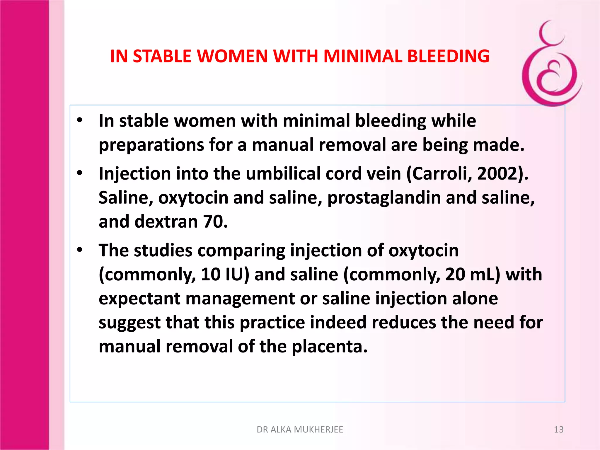 Retained placenta by dr alka mukherjee & dr apurva mukherjee | PPTX