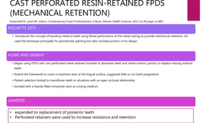 Retainers in FIXED PARTIAL DENTURES(FPDS) AND RESIN BONDED FPD | PPTX