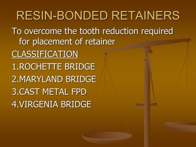 retainers in FIXED PARTIAL DENTIRE DENTAL | PPT