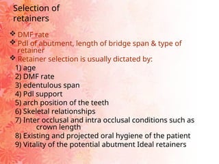Direct and indirect retainers in fixed denture prosthodontics | PPT
