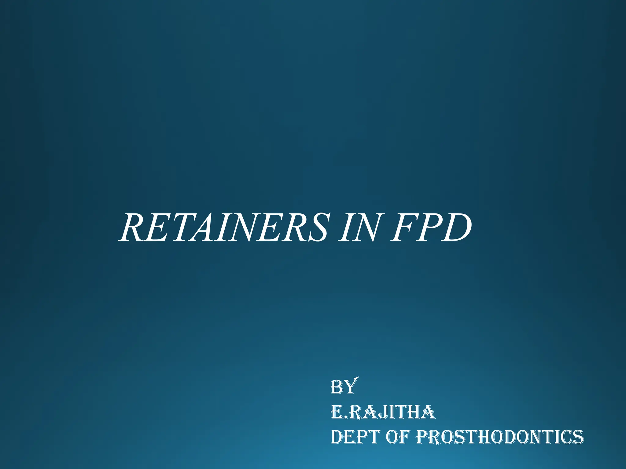 retainers in fixed partial denture...... | PPTX
