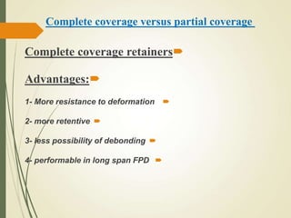 RETAINERS USED FOR FIXED PROSTHODONTICS.ppt