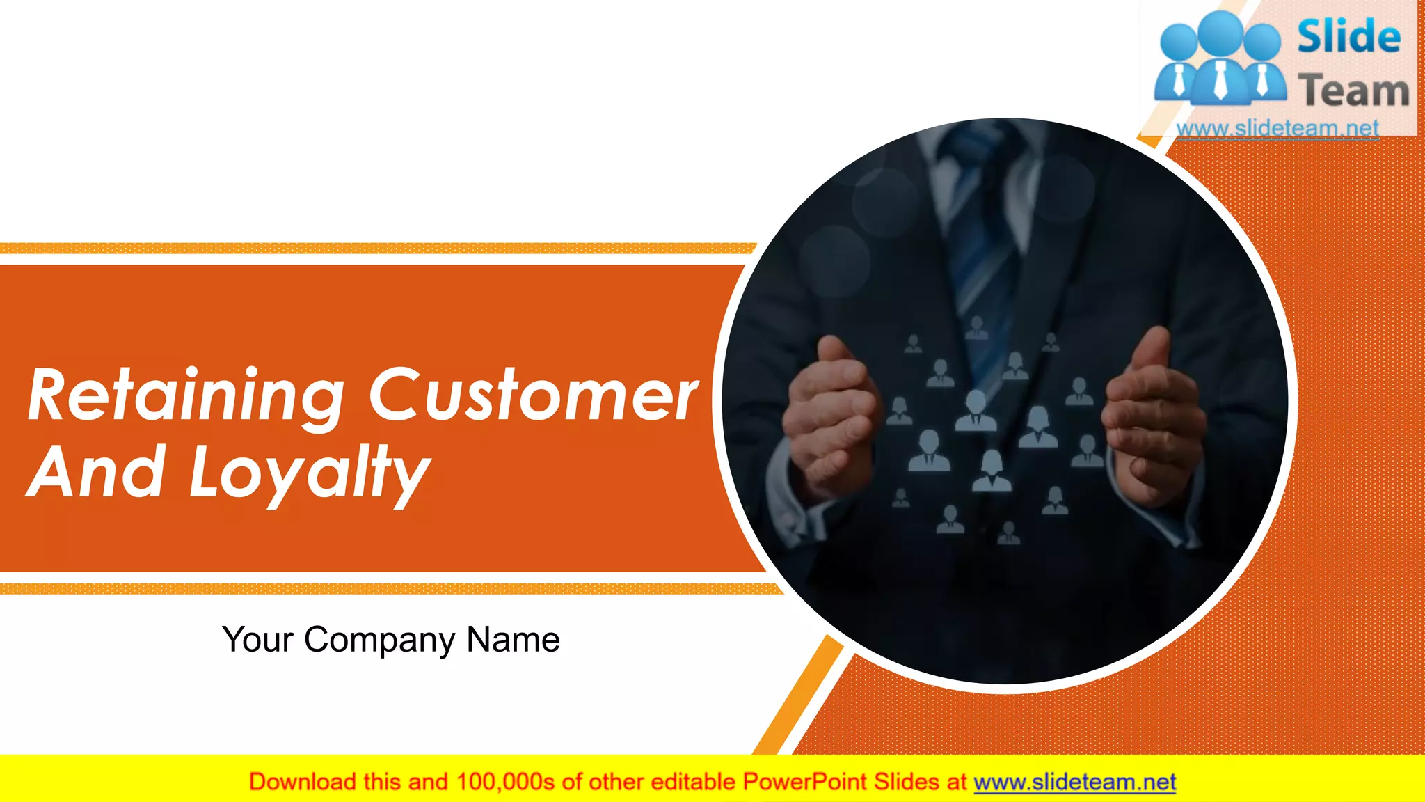 Retaining Customer And Loyalty PowerPoint Presentation Slides | PPT