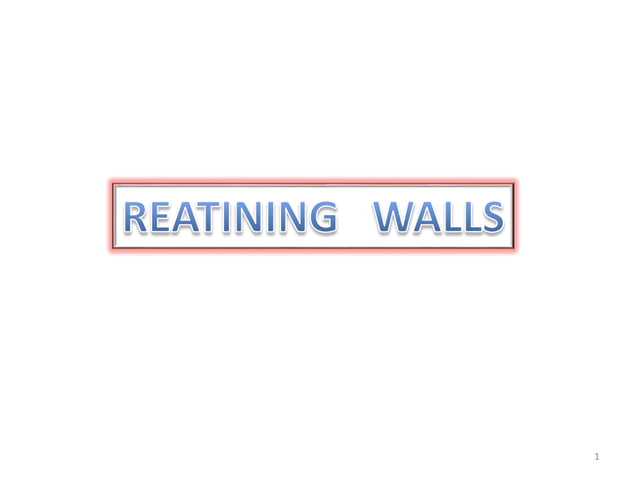 Retaining wall | PPTX