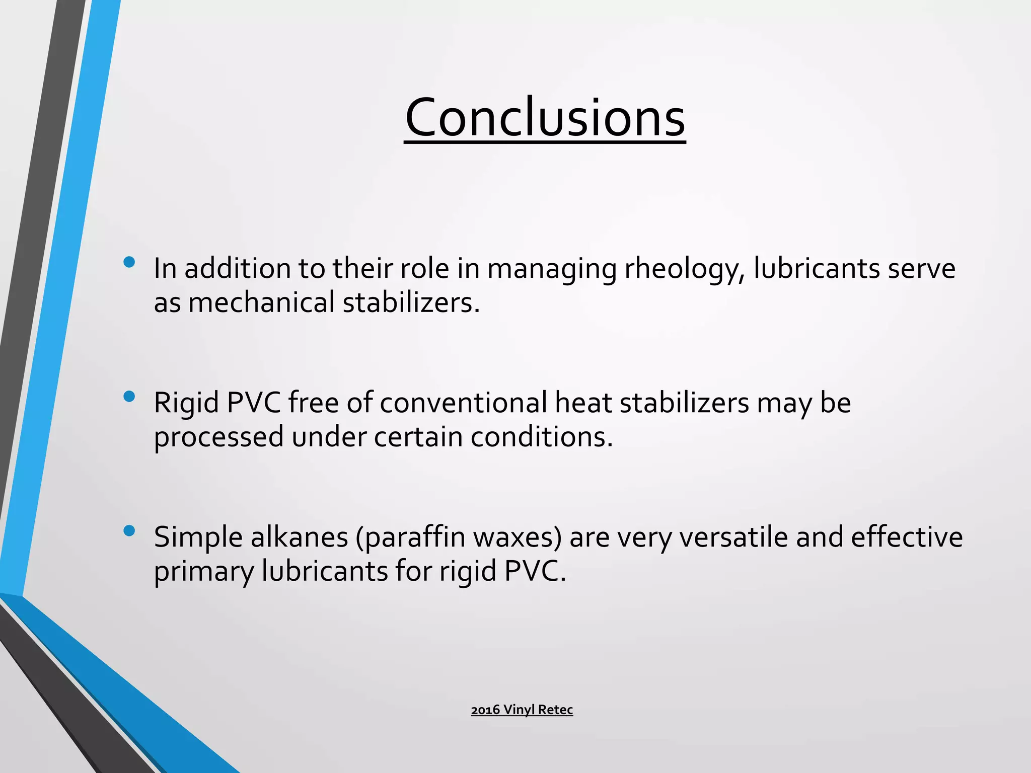 Lubrication and Mechanical Stabilization of Rigid PVC Formulations | PPTX