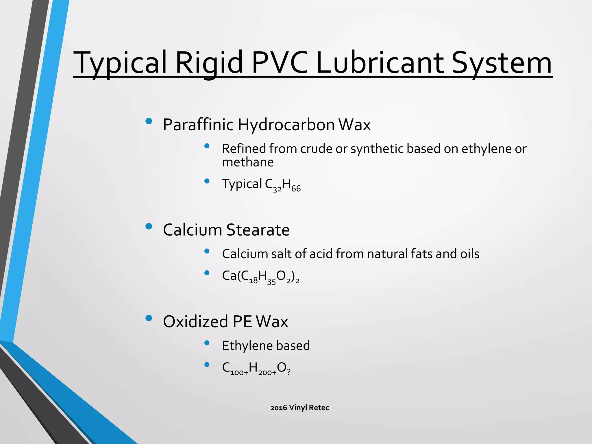 Lubrication and Mechanical Stabilization of Rigid PVC Formulations | PPTX