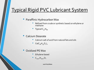 Lubrication and Mechanical Stabilization of Rigid PVC Formulations | PPTX