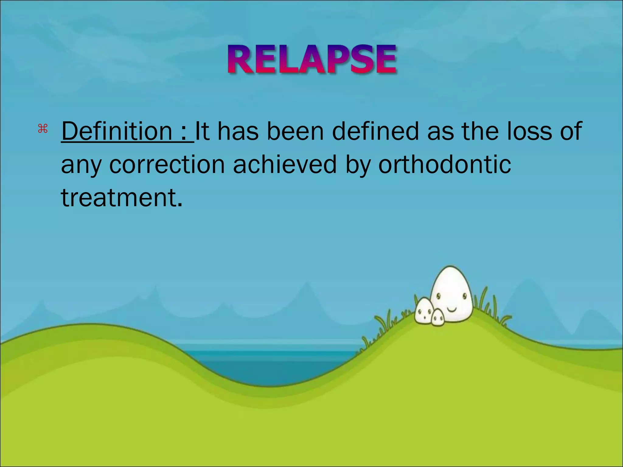 Retention and Relapse in orthodontics | PPT