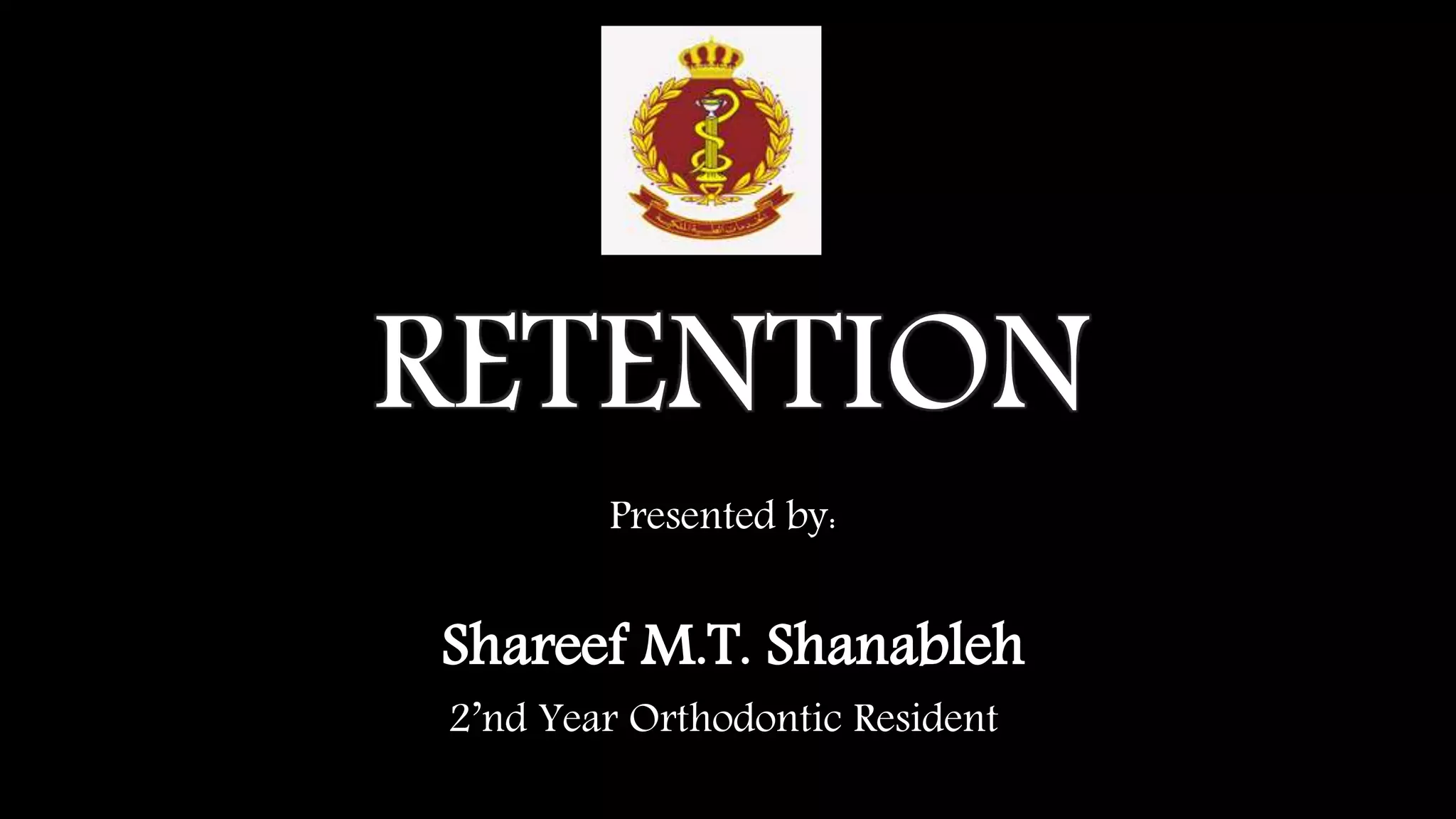 Retention dr-shareef shanableh | PPTX