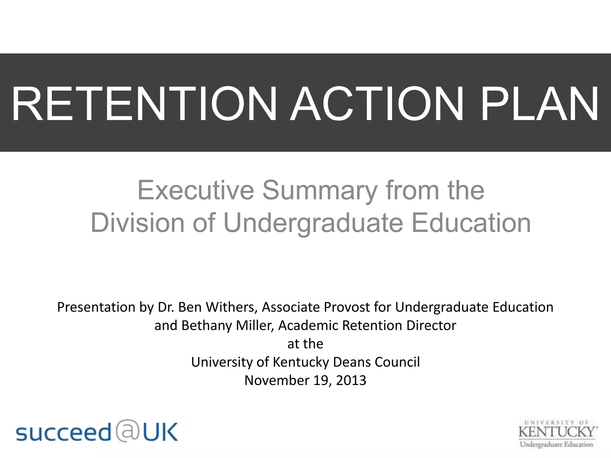 Retention Action Plan - Presentation to Deans Council - 2013 Nov 19 | PPT