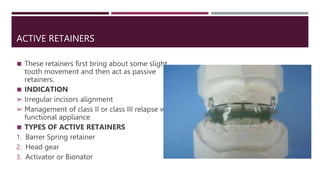 RETENTION AND RELAPSE IN ORTHODONTICS | PPTX