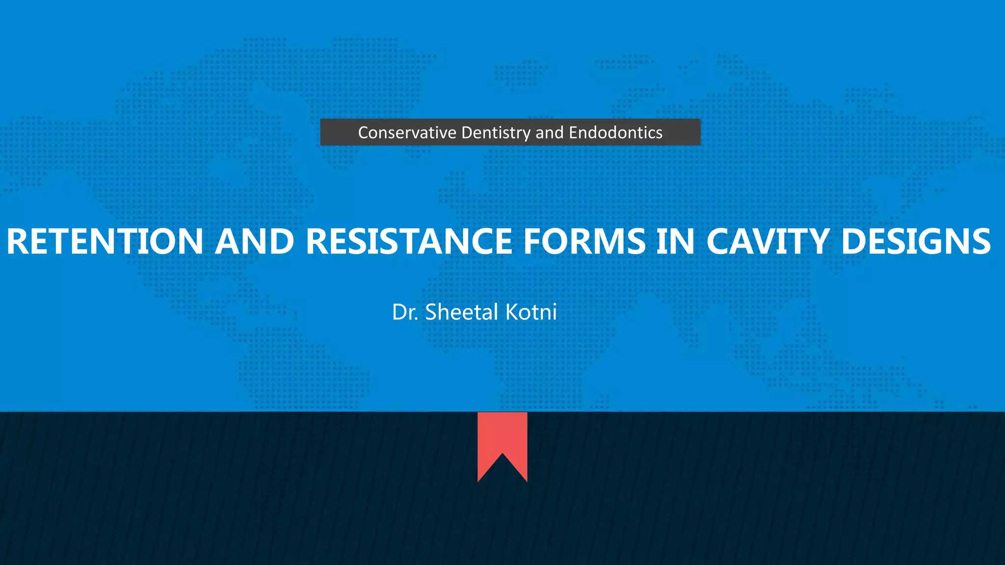 Retention and resistance forms of cavity design | PPTX