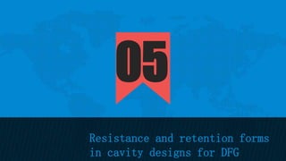 Retention and resistance forms of cavity design | PPTX