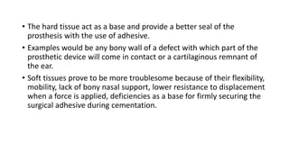 Retention in maxillofacial prosthesis pptx | PPTX