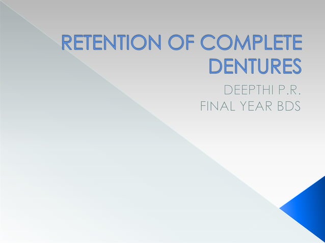 Retention of complete dentures | PPTX