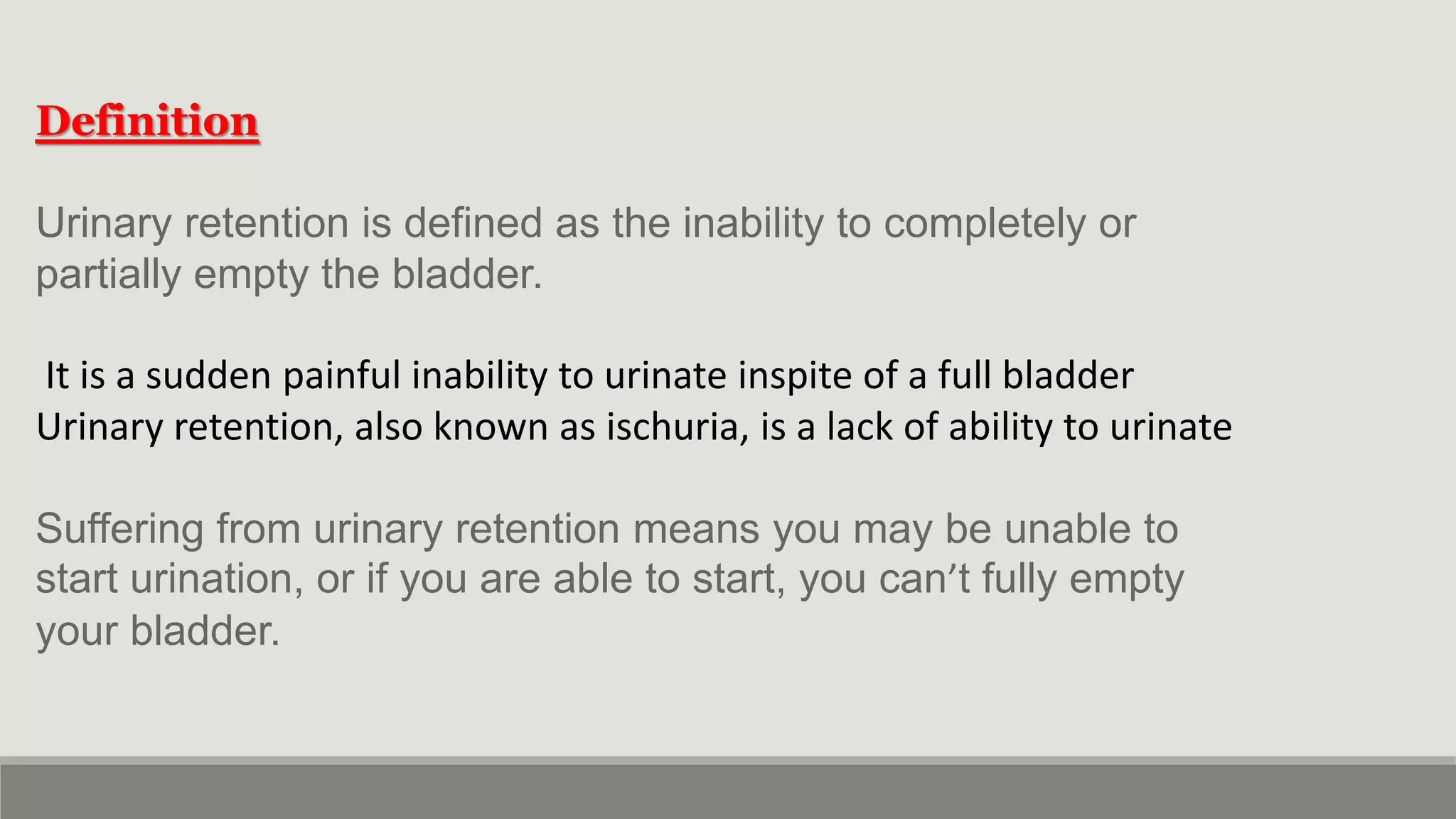 Retention of urine | PPTX