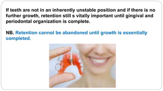 Retention & relapce in orthodontics.pptx
