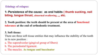 Retention & relapce in orthodontics.pptx