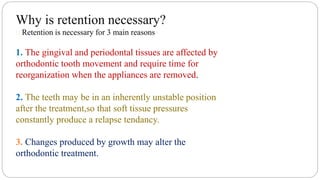 Retention & relapce in orthodontics | PPTX
