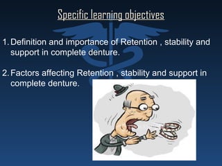 Retention stability support in complete dentures | PPT