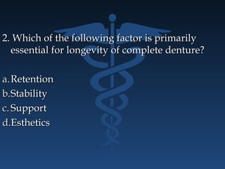Retention stability support in complete dentures | PPT