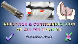 Indications and Contraindications of Retentive pins | PPT