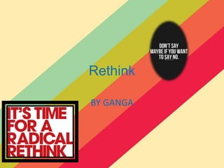 Rethink | PPT