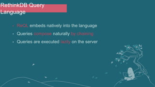 RethinkDB - the open-source database for the realtime web | PPT