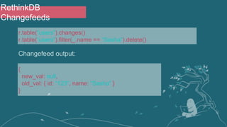 RethinkDB - the open-source database for the realtime web | PPT