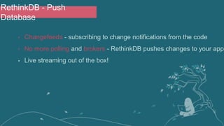 RethinkDB - the open-source database for the realtime web | PPT