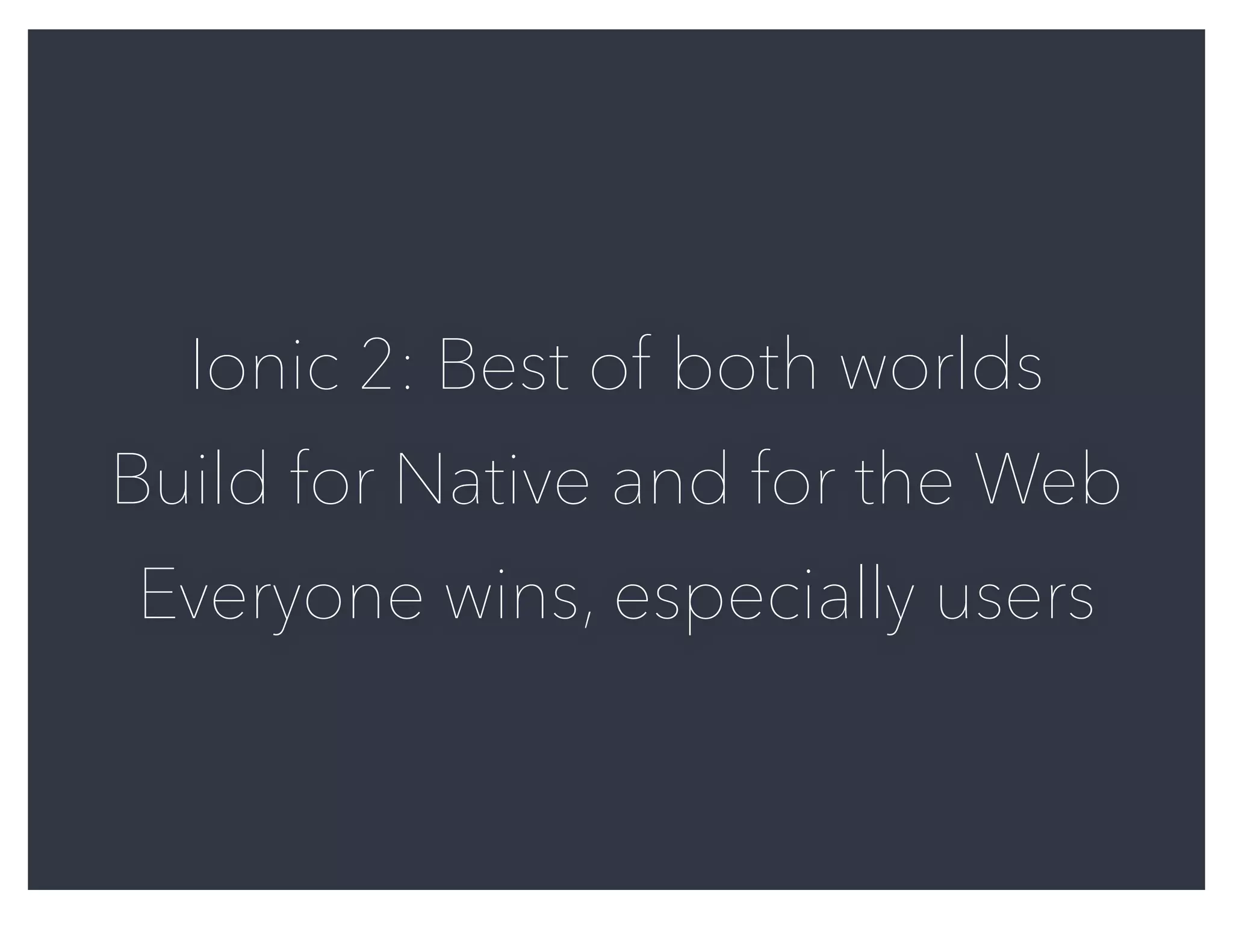 Rethinking Mobile with Ionic | PDF | Web Development | Internet