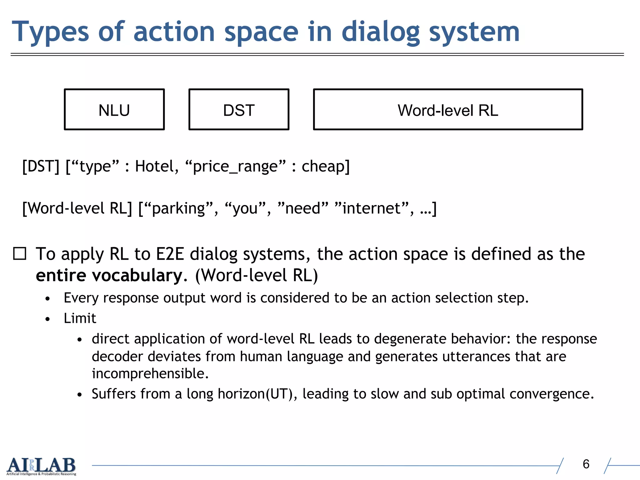 Rethinking Action Spaces For Reinforcement Learning In End To End