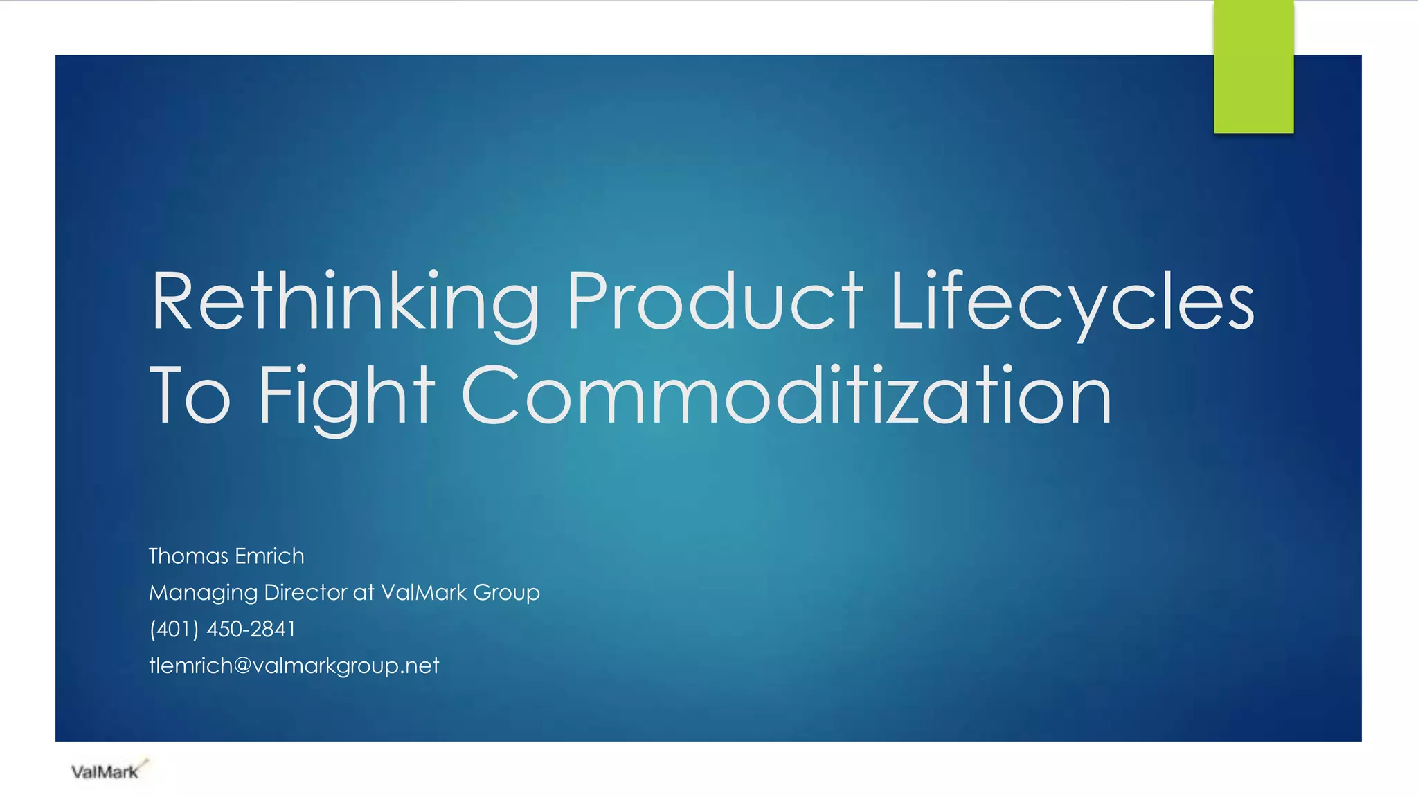 Rethinking product lifecycle curves to fight commoditization | PPT